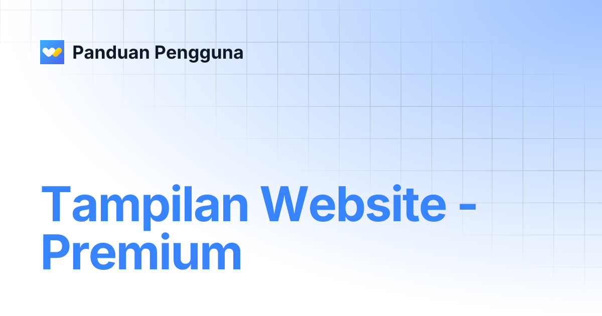 Tampilan Website - Premium | Panduan Pengguna